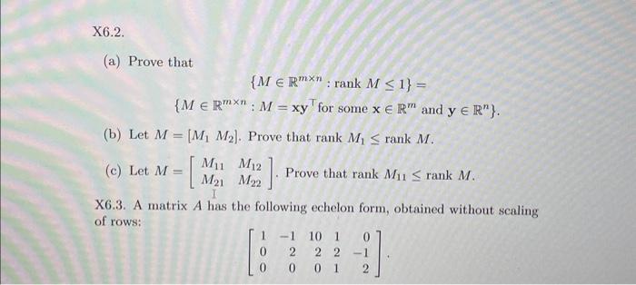 Solved X6.2. (a) Prove that {M∈Rm×n: rank M≤1}= | Chegg.com
