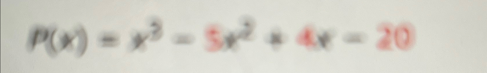 Solved P(x)=x3-5x2+4x-20Factor Completely into linear | Chegg.com