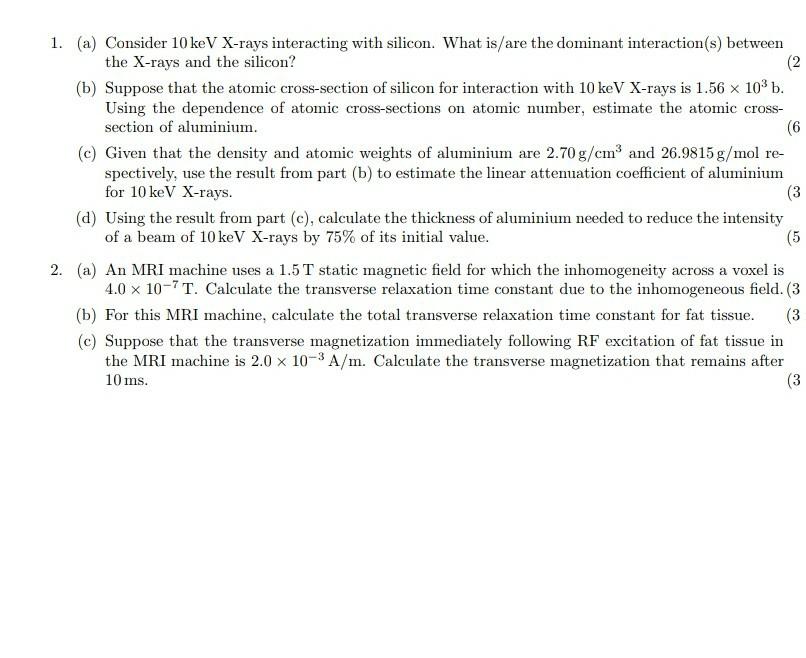 Solved 1. (a) Consider 10 keV X-rays interacting with | Chegg.com