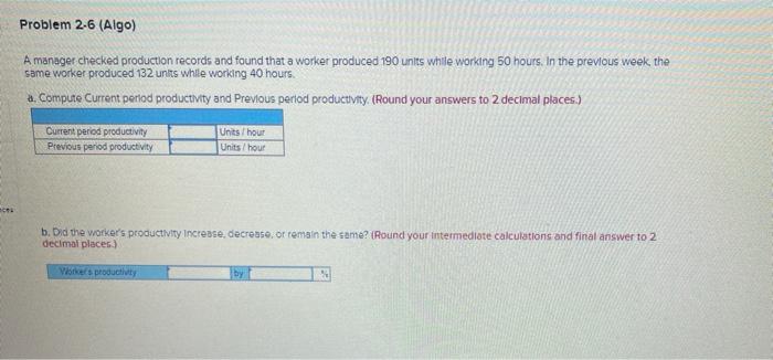 Solved Problem 2.6 (Algo) A manager checked production | Chegg.com