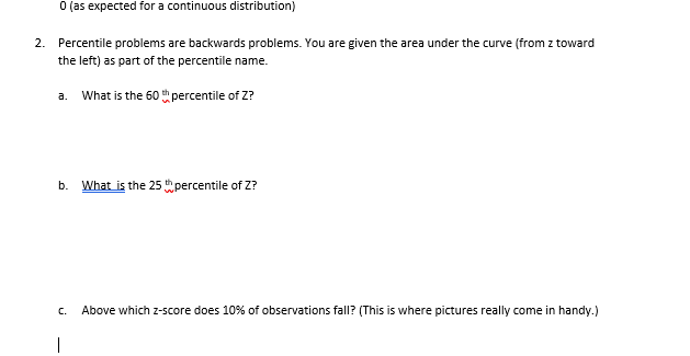 Solved Percentile problems are backwards problems. You are | Chegg.com