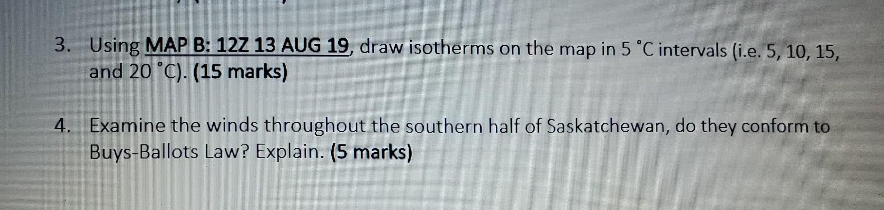 3. Using MAP B: 127 13 AUG 19, draw isotherms on the | Chegg.com