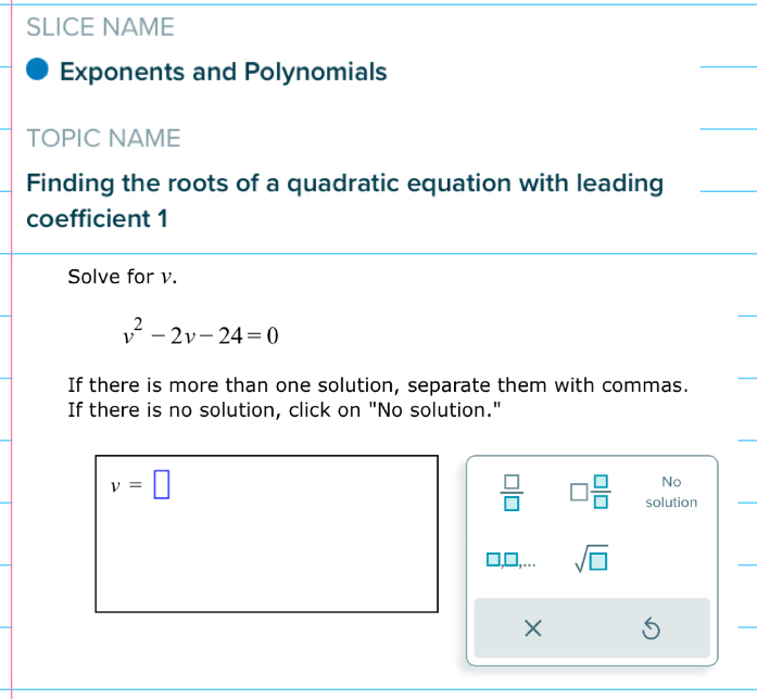Solved Solve for v.v2-2v-24=0exponents and polynomials - | Chegg.com