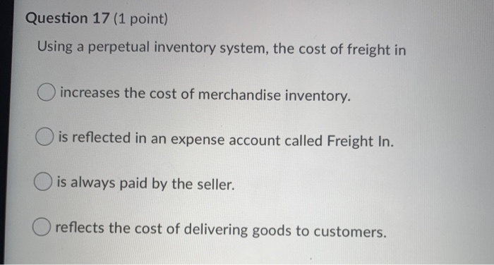Solved Question 17 (1 point) Using a perpetual inventory | Chegg.com