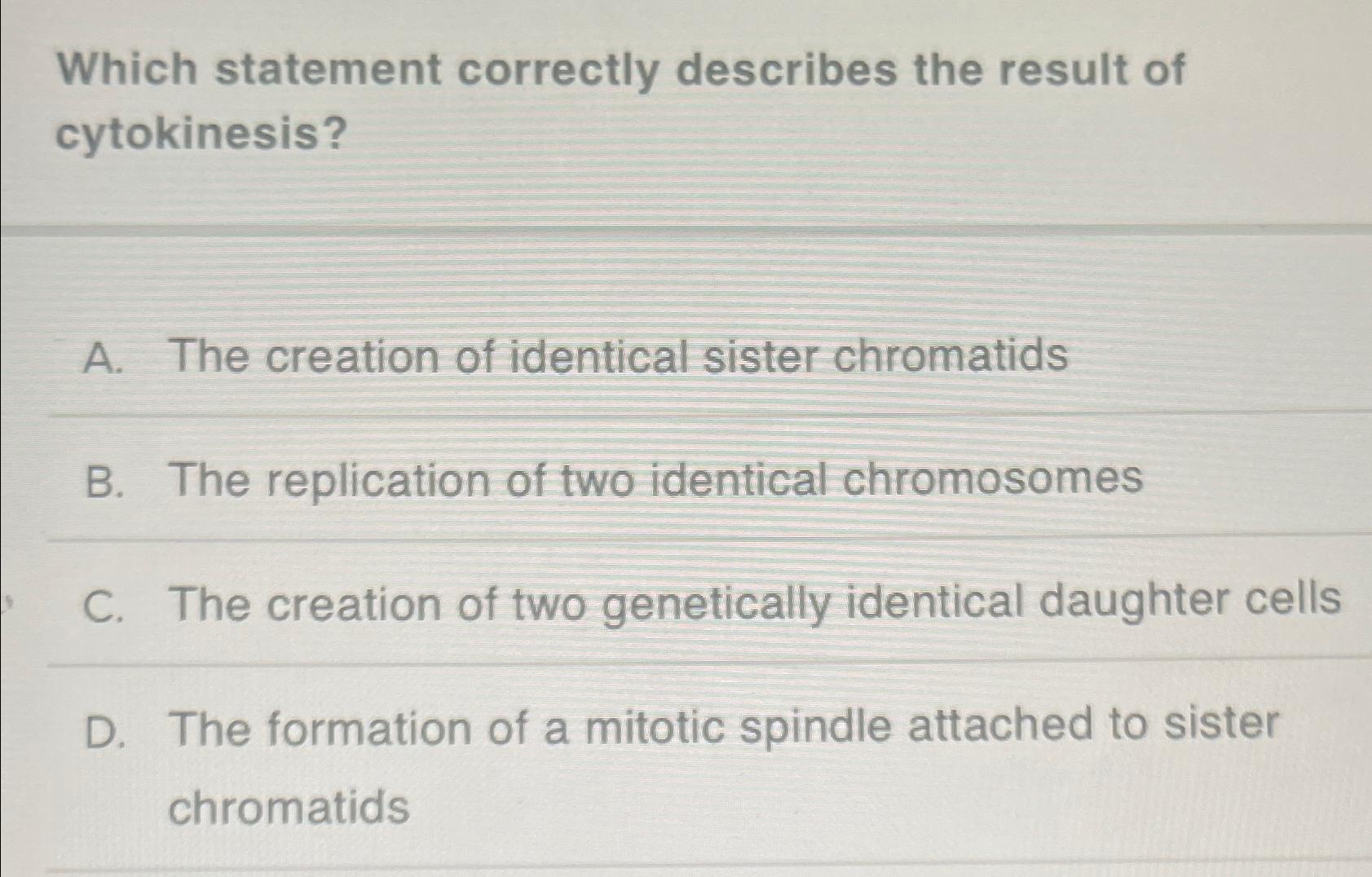 Solved Which statement correctly describes the result of | Chegg.com