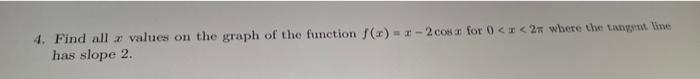 Solved 4. Find all x values on the graph of the function | Chegg.com