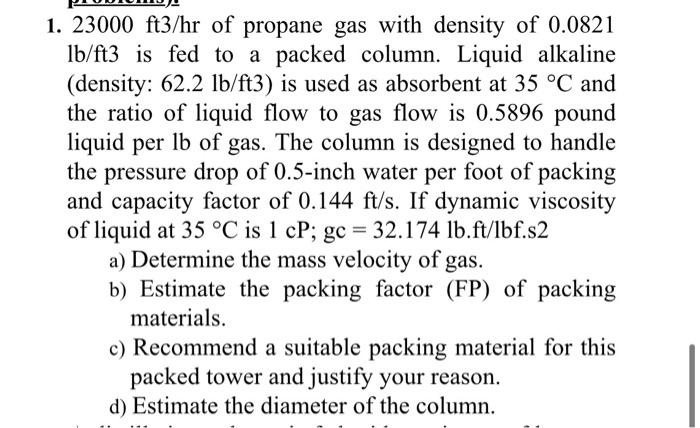 Solved 1. 23000 ft3/hr of propane gas with density of 0.0821 | Chegg.com