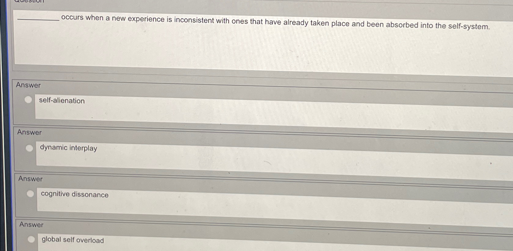 Solved occurs when a new experience is inconsistent with | Chegg.com