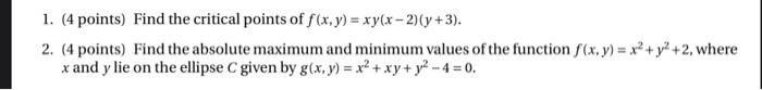 Solved 1. (4 points) Find the critical points of | Chegg.com Solved 1. (4 points) Find the critical points of | Chegg.com