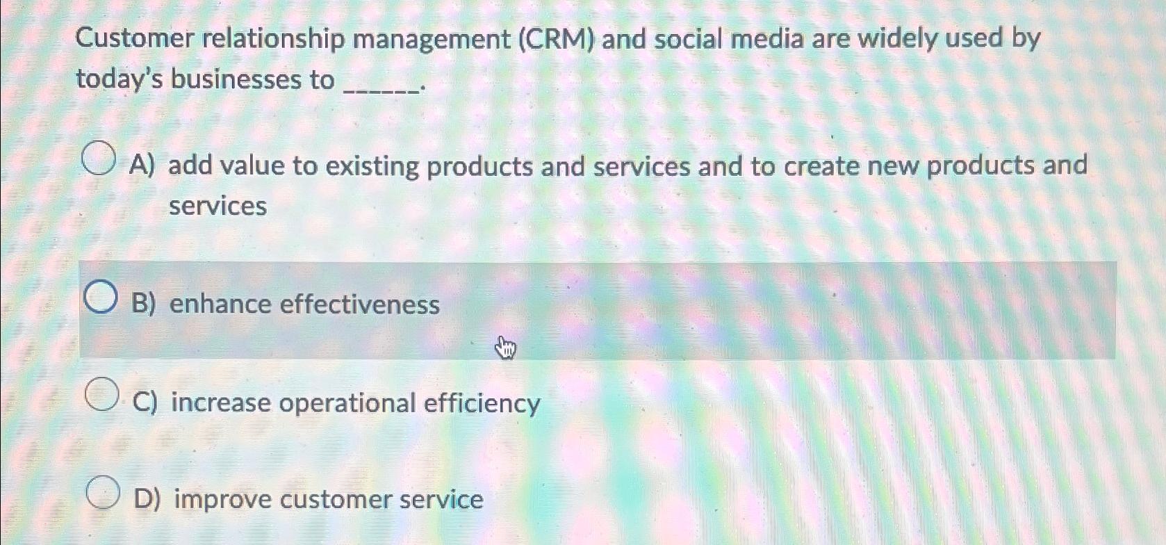 Solved Customer relationship management (CRM) ﻿and social | Chegg.com