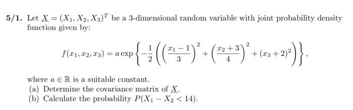 Solved 11. Let X=(X1,X2,X3)T be a 3-dimensional random | Chegg.com
