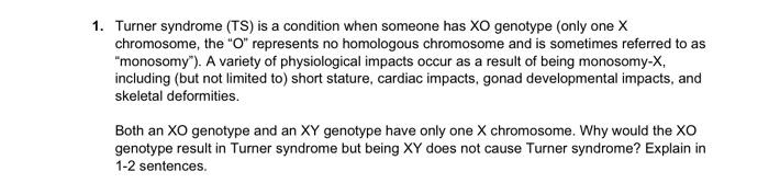 Solved Turner syndrome (TS) is a condition when someone has | Chegg.com