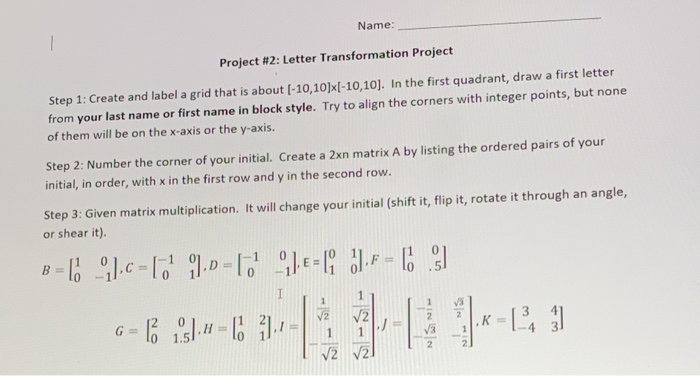 Name: Project #2: Letter Transformation Project Step | Chegg.com