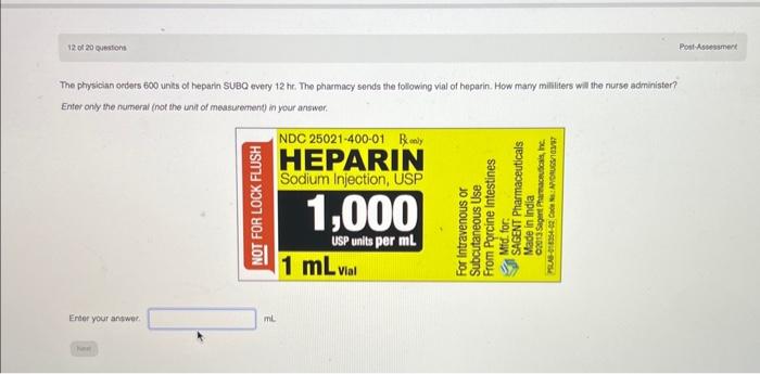 Solved The physician orders 600 units of heparin SUBQ every | Chegg.com