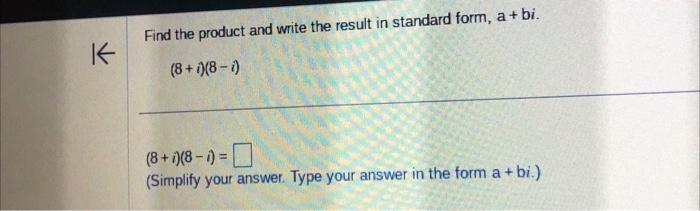 Solved Find the product and write the result in standard | Chegg.com