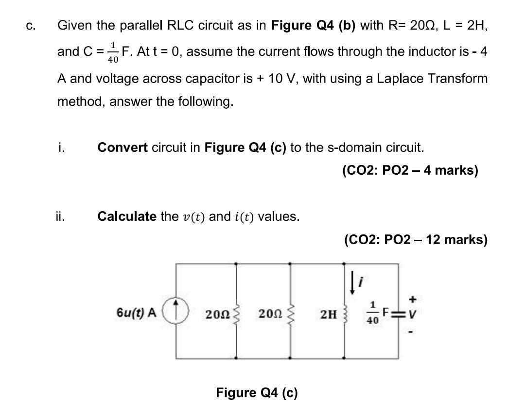 Solved C. 40 Given the parallel RLC circuit as in Figure Q4 | Chegg.com