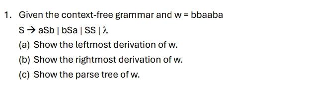 Solved Given the context-free grammar and w= | Chegg.com