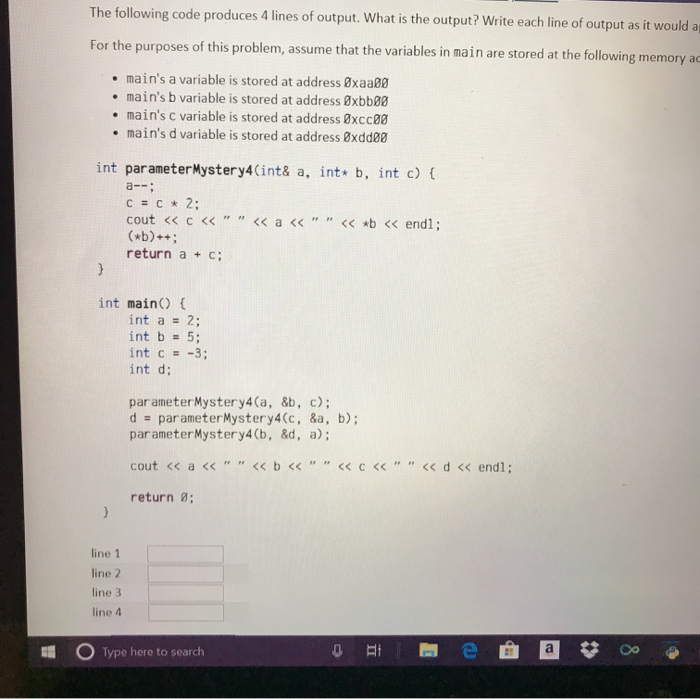 Solved The following code produces 4 lines of output. What | Chegg.com