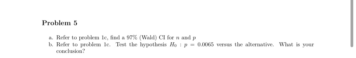 Solved Problem 5a. ﻿Refer to problem 1c, ﻿find a 97% (Wald) | Chegg.com
