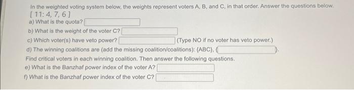 Solved In the weighted voting system below, the weights | Chegg.com