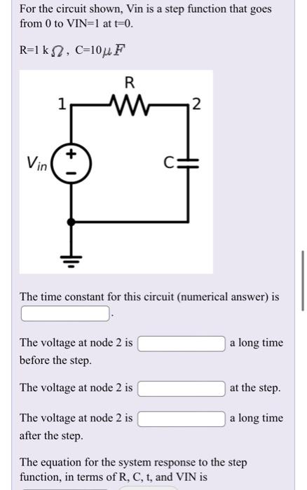 Solved For the circuit shown, Vin is a step function that | Chegg.com