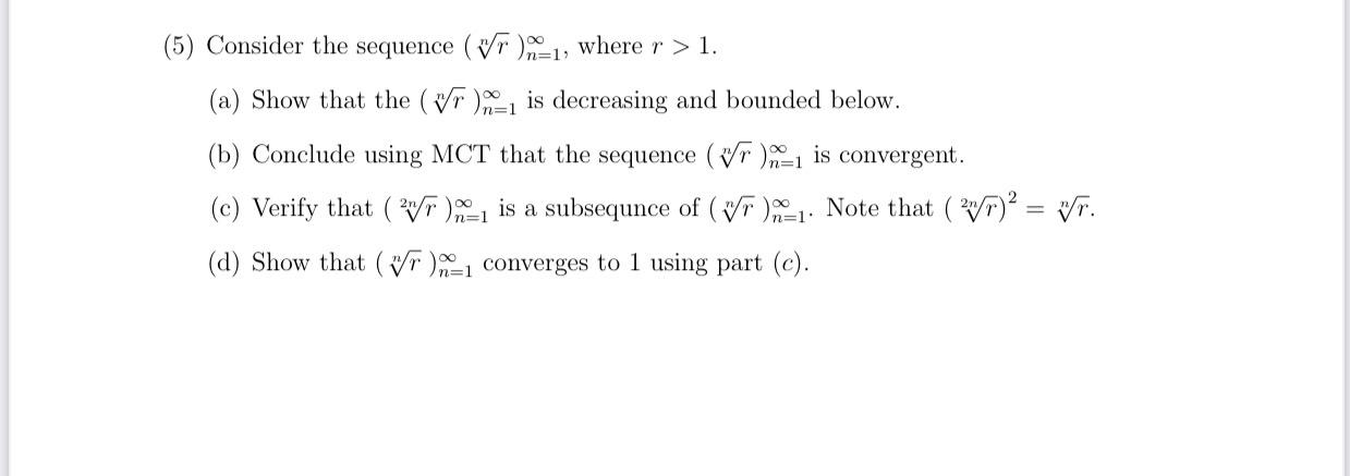 (5) ﻿Consider the sequence (rn)n=1∞, ﻿where r>1.(a) | Chegg.com