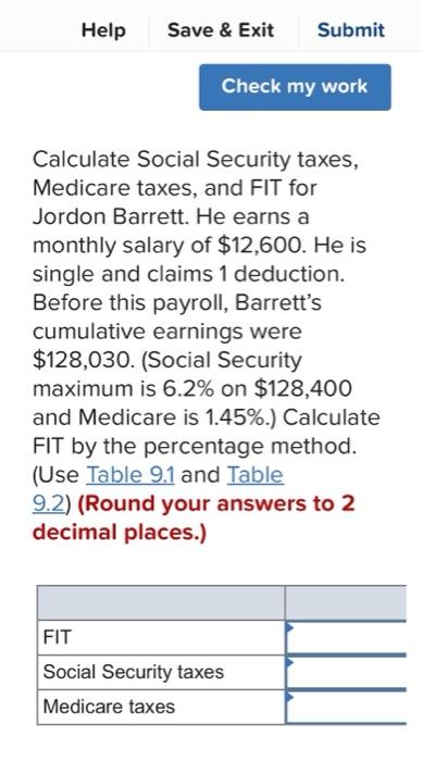 Solved Help Save & Exit Submit Check my work Calculate | Chegg.com