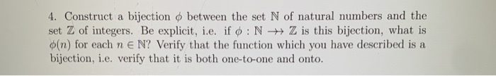 Solved 4. Construct a bijection between the set N of natural | Chegg.com