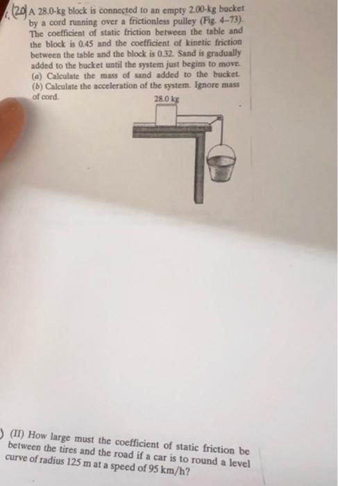 Solved (20) A 28.0−kg block is connected to an empty 2.00−kg | Chegg.com