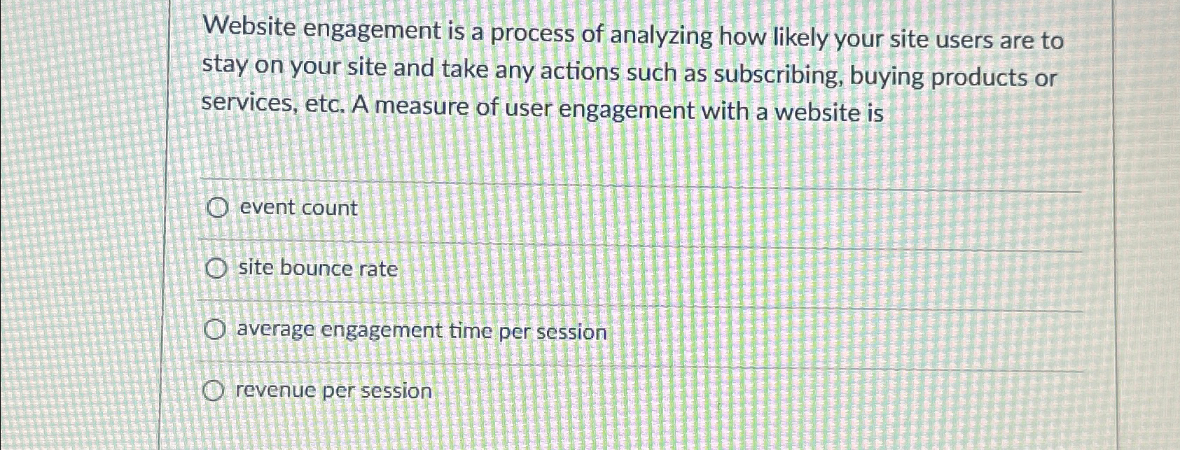 Solved Website engagement is a process of analyzing how | Chegg.com