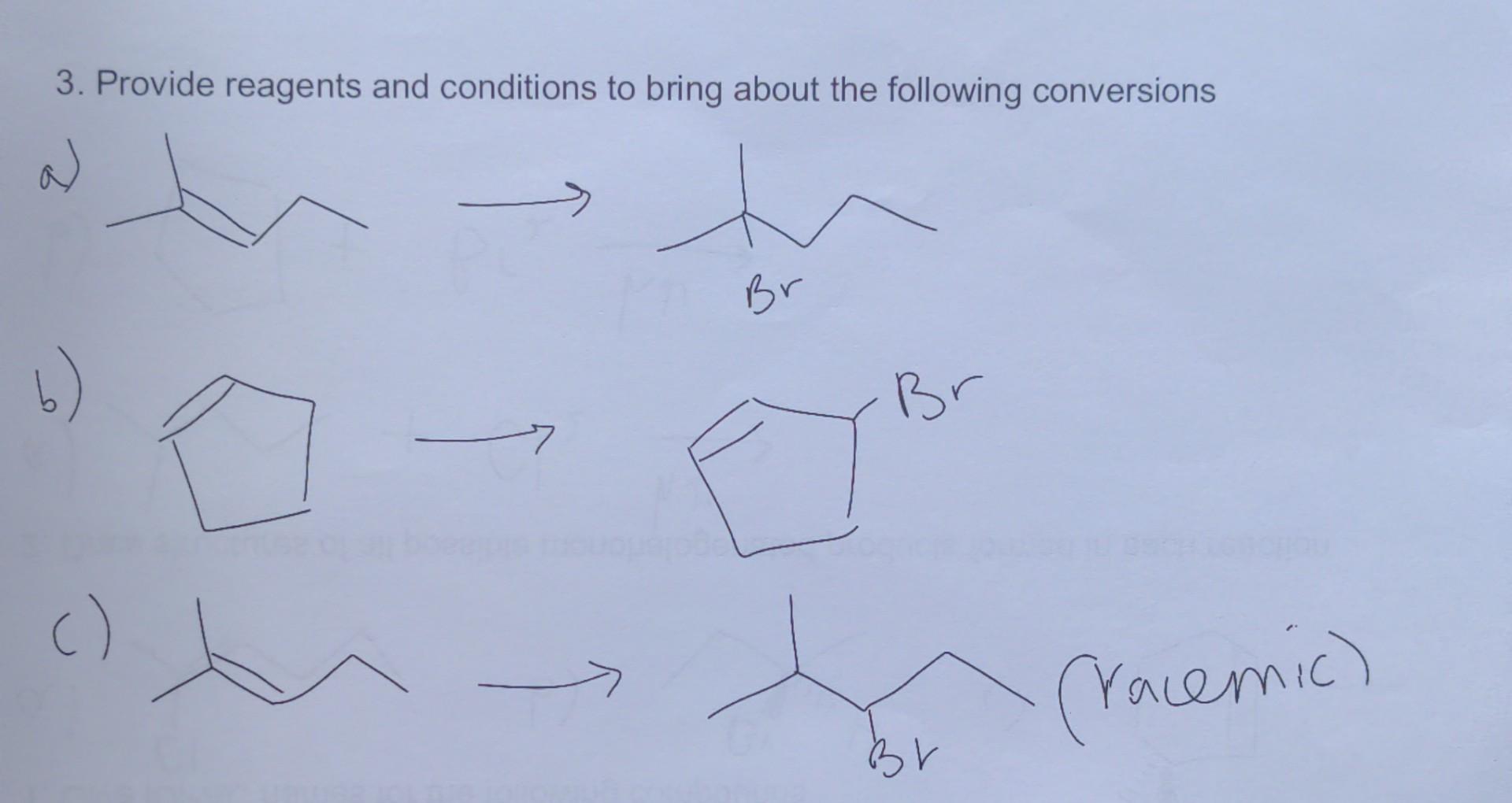 Solved 3. Provide reagents and conditions to bring about the | Chegg.com