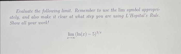 Solved Evaluate the following limit. Remember to use the lim | Chegg.com