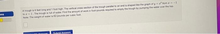 Solved A tough is 6 feot lang and toot high. The vertcal | Chegg.com