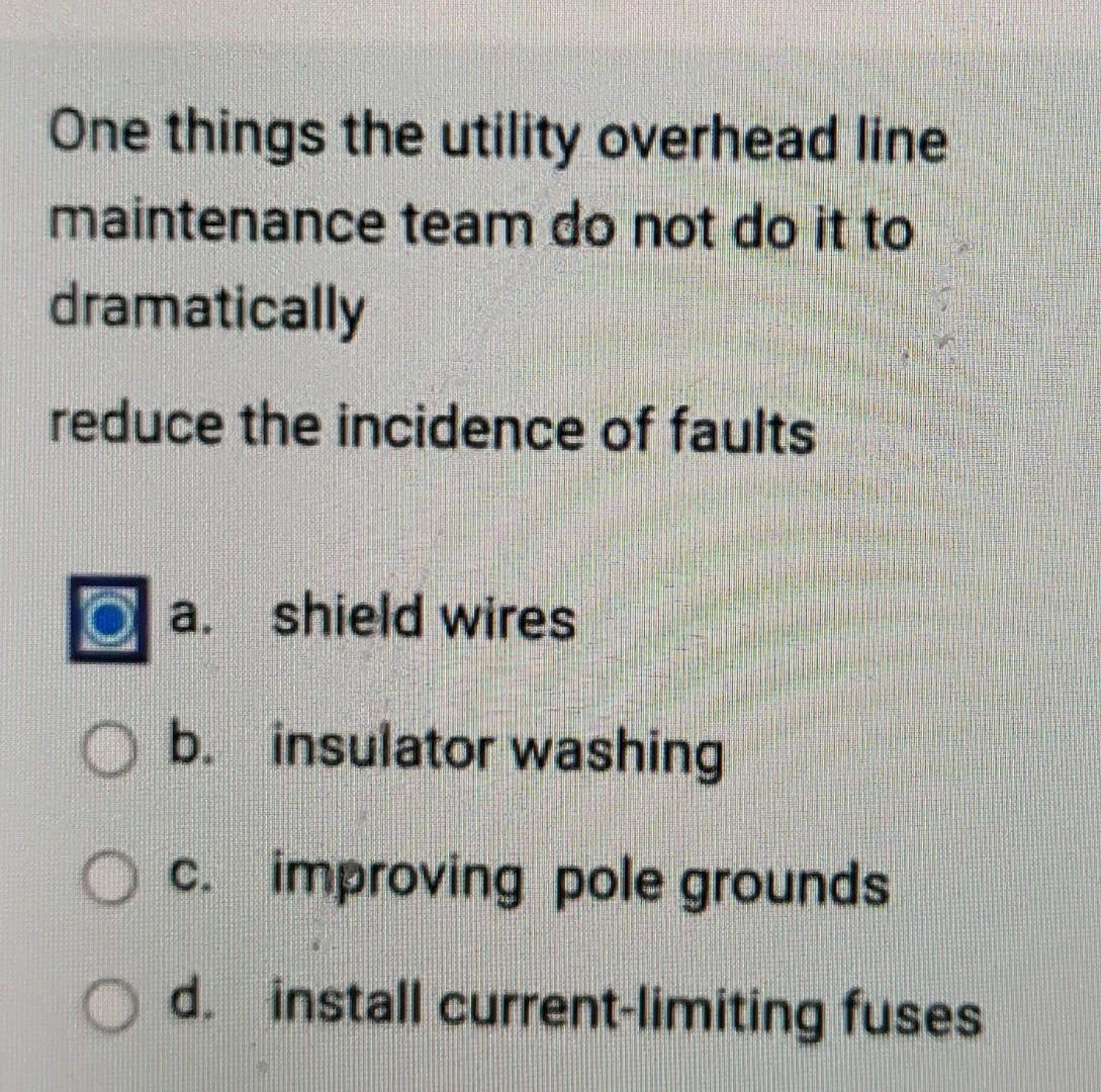 Solved One things the utility overhead line maintenance team | Chegg.com