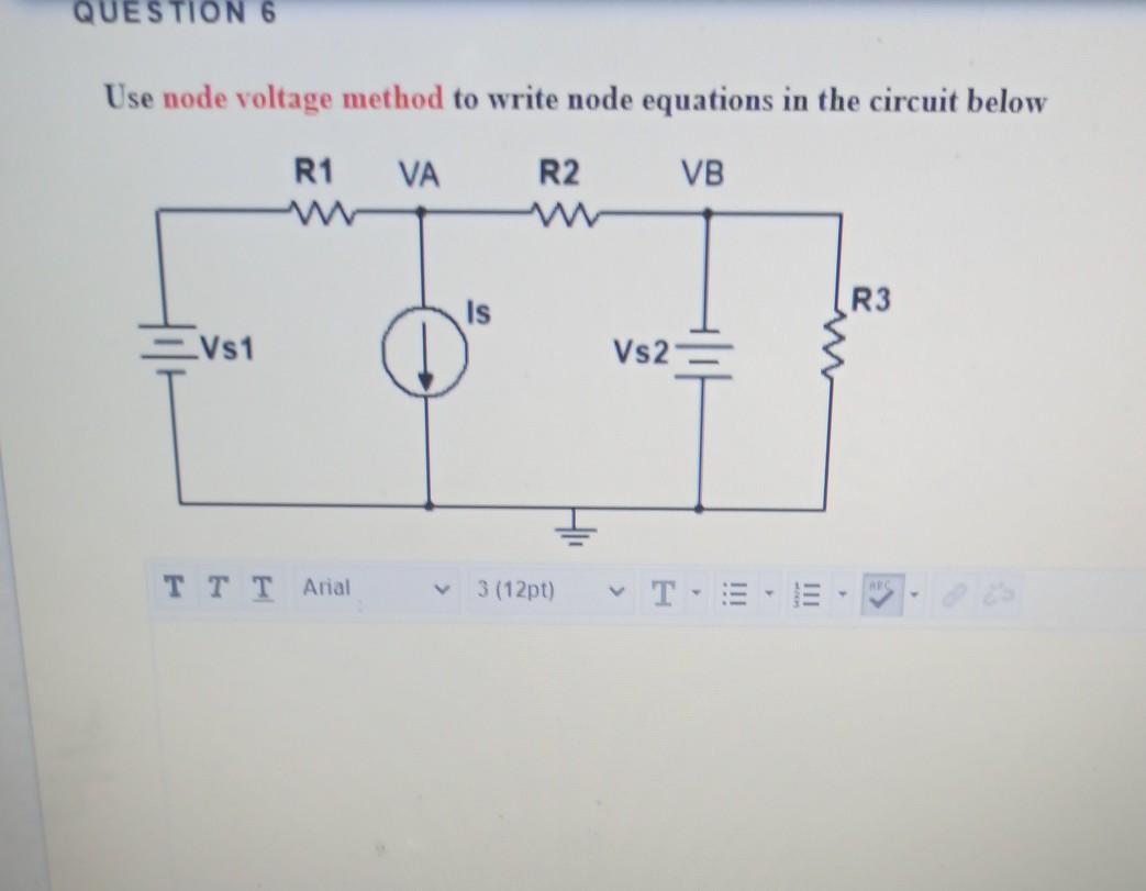 Solved QUESTION 6 Use node voltage method to write node | Chegg.com