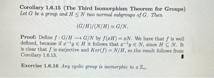 Solved Corollary 1.6.15 (The Third Isomorphism Theorem for | Chegg.com