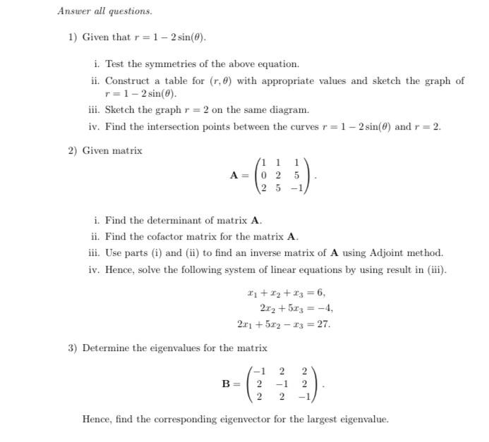 Solved Answer all questions. 1) Given that r= 1- 2 sin(0). | Chegg.com ...