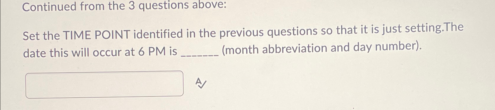 Solved Continued from the 3 ﻿questions above:Set the TIME | Chegg.com