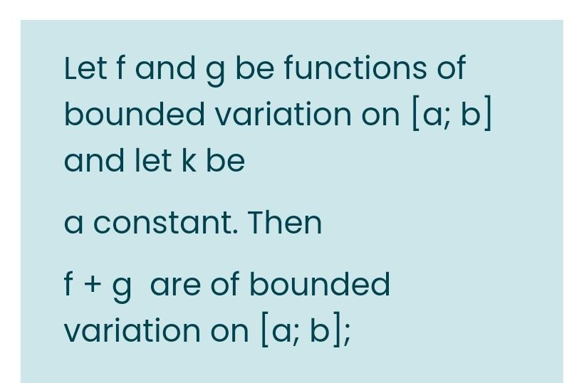 Solved Let f and gbe functions of bounded variation on [a; | Chegg.com