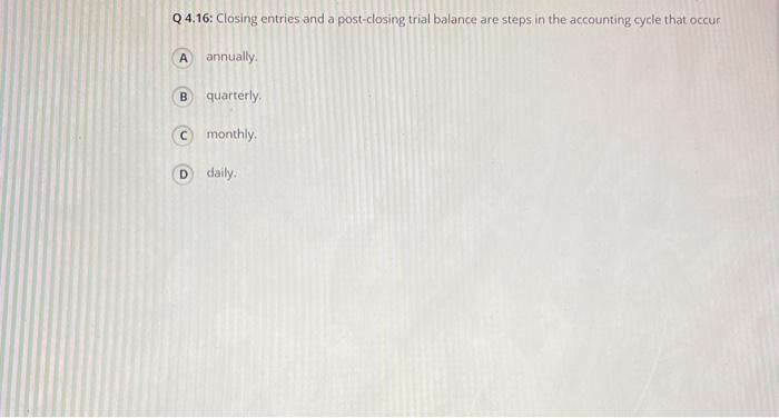 Solved Q4.16: Closing entries and a post-closing trial | Chegg.com
