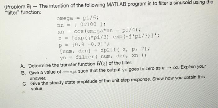 Solved (Problem 9) The intention of the following MATLAB | Chegg.com