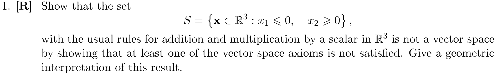 Solved R ﻿Show that the setS={ξnR3:x1≤0,x2≥0}with the usual | Chegg.com