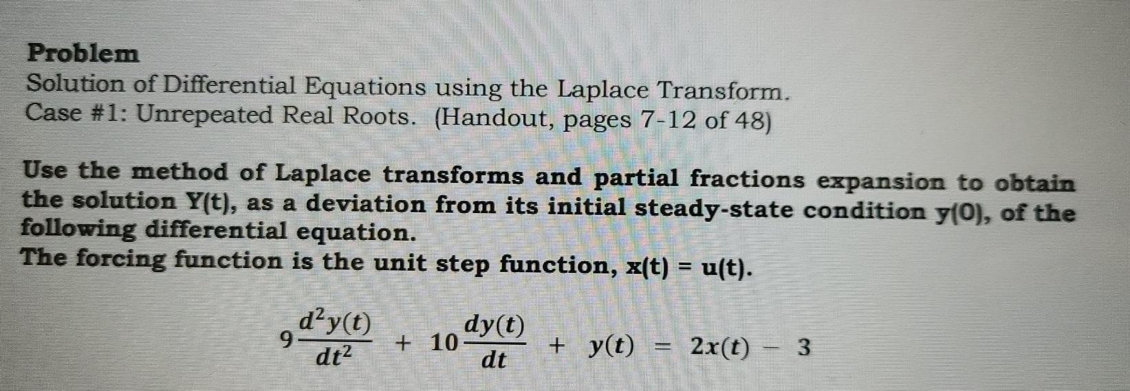 Solved Problem Solution of Differential Equations using the | Chegg.com