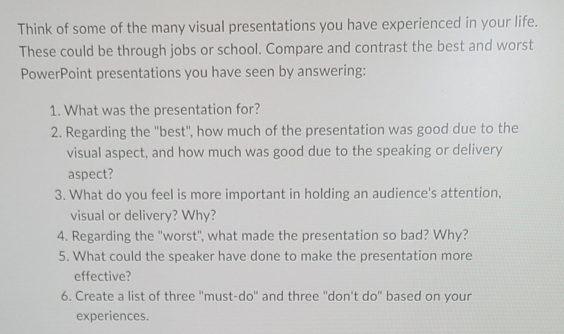 Think of some of the many visual presentations you | Chegg.com