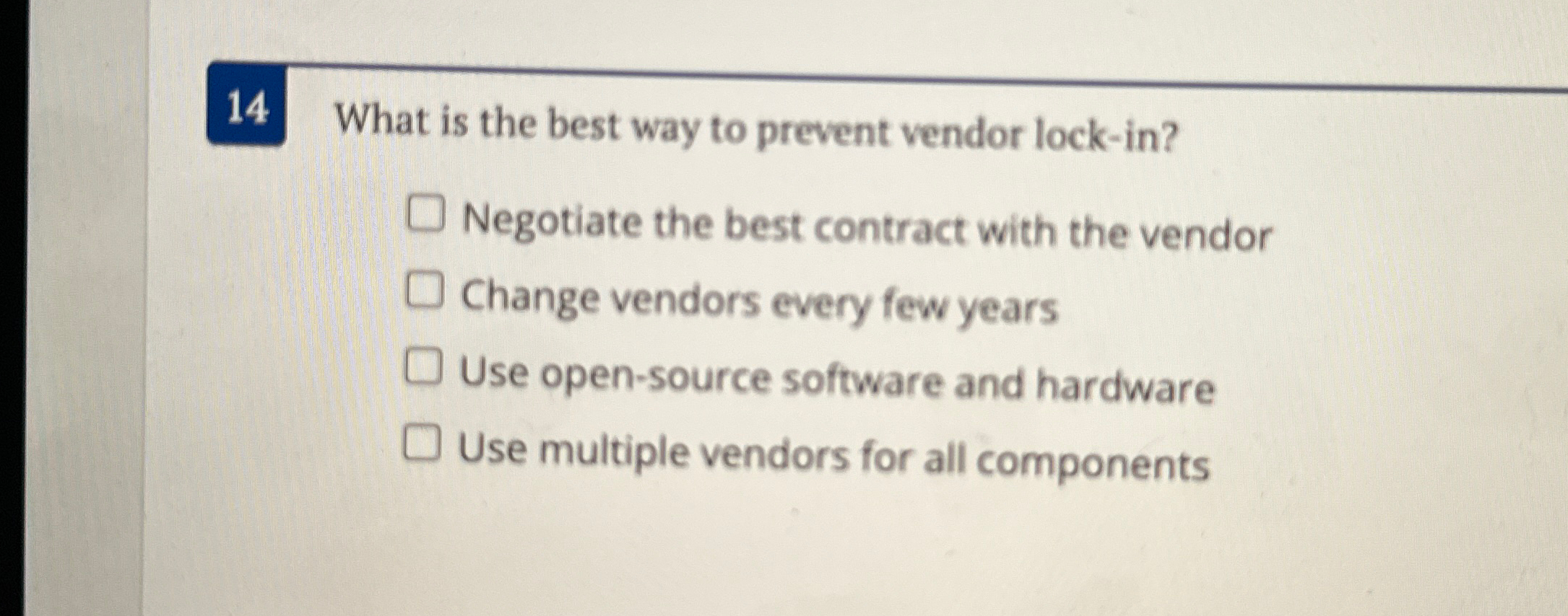 Solved 14 ﻿What is the best way to prevent vendor | Chegg.com
