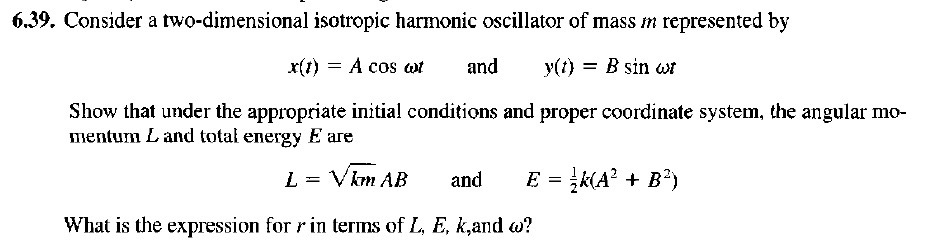 Solved 6.39. ﻿Consider a two-dimensional isotropic harmonic | Chegg.com