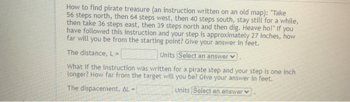Solved How to find pirate treasure (an instruction written | Chegg.com