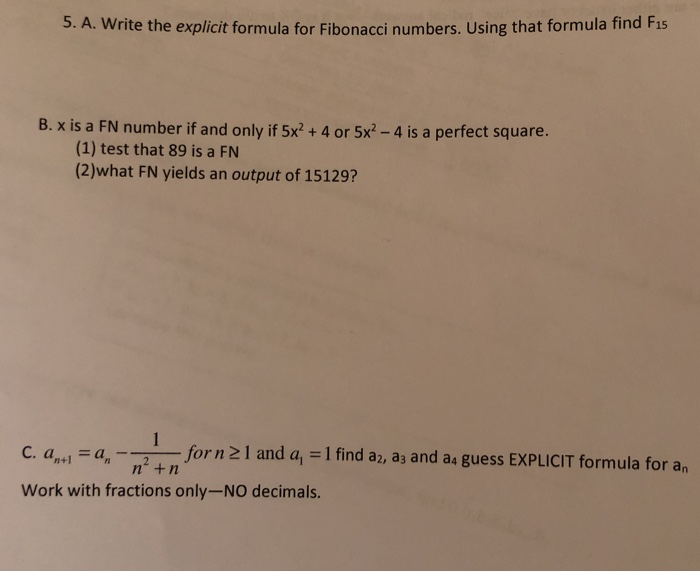 Solved 5. A. Write the explicit formula for Fibonacci | Chegg.com