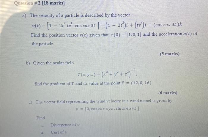 Solved a) The velocity of a particle is described by the | Chegg.com