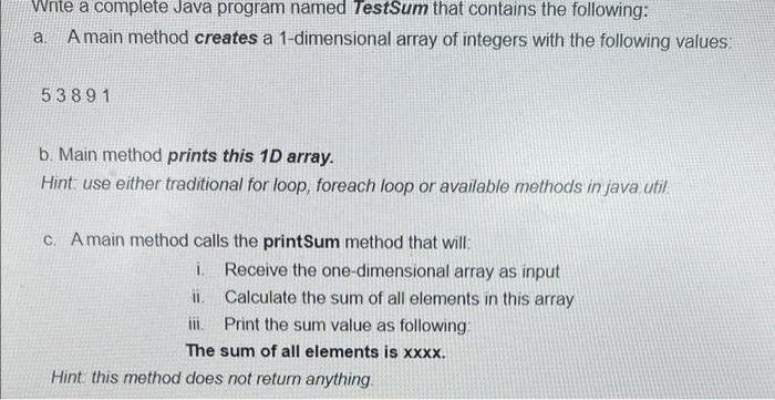 Solved Write A Complete Java Program Named Testsum That